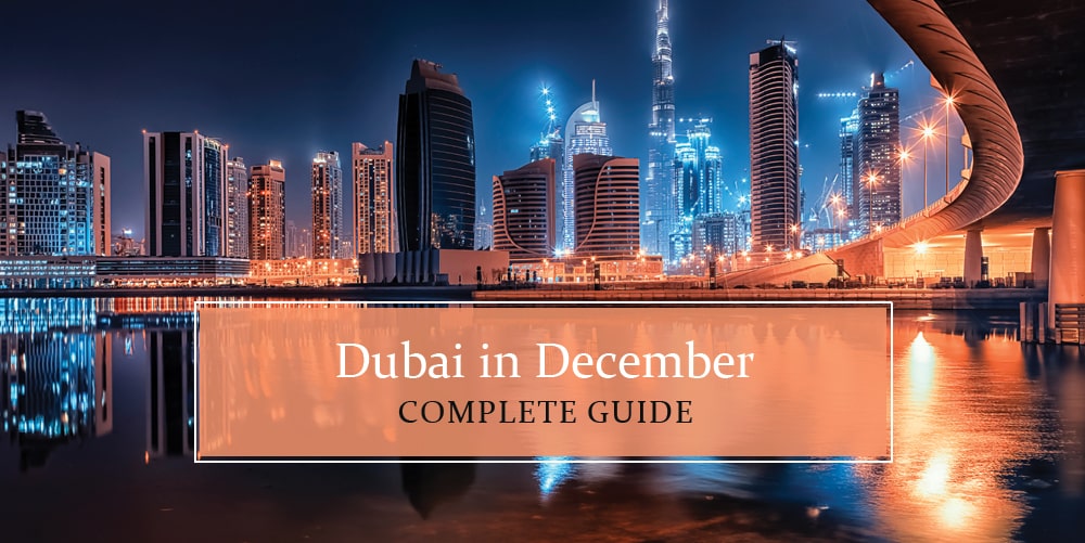 23 Amazing Places to Visit in Dubai in December with Family